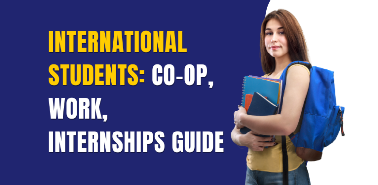International Students: Co-op, Work, Internships Guide